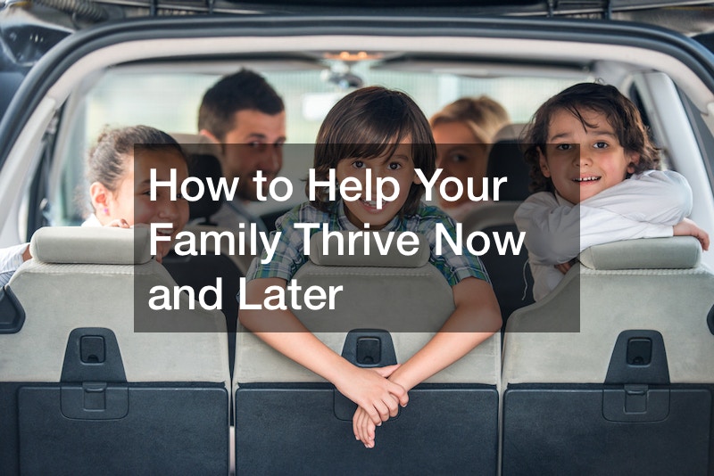 How to Help Your Family Thrive Now and Later - Family Badge
