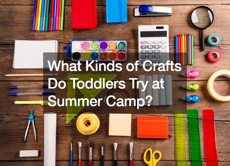 What Kinds of Crafts Do Toddlers Try at Summer Camp? - Family Badge